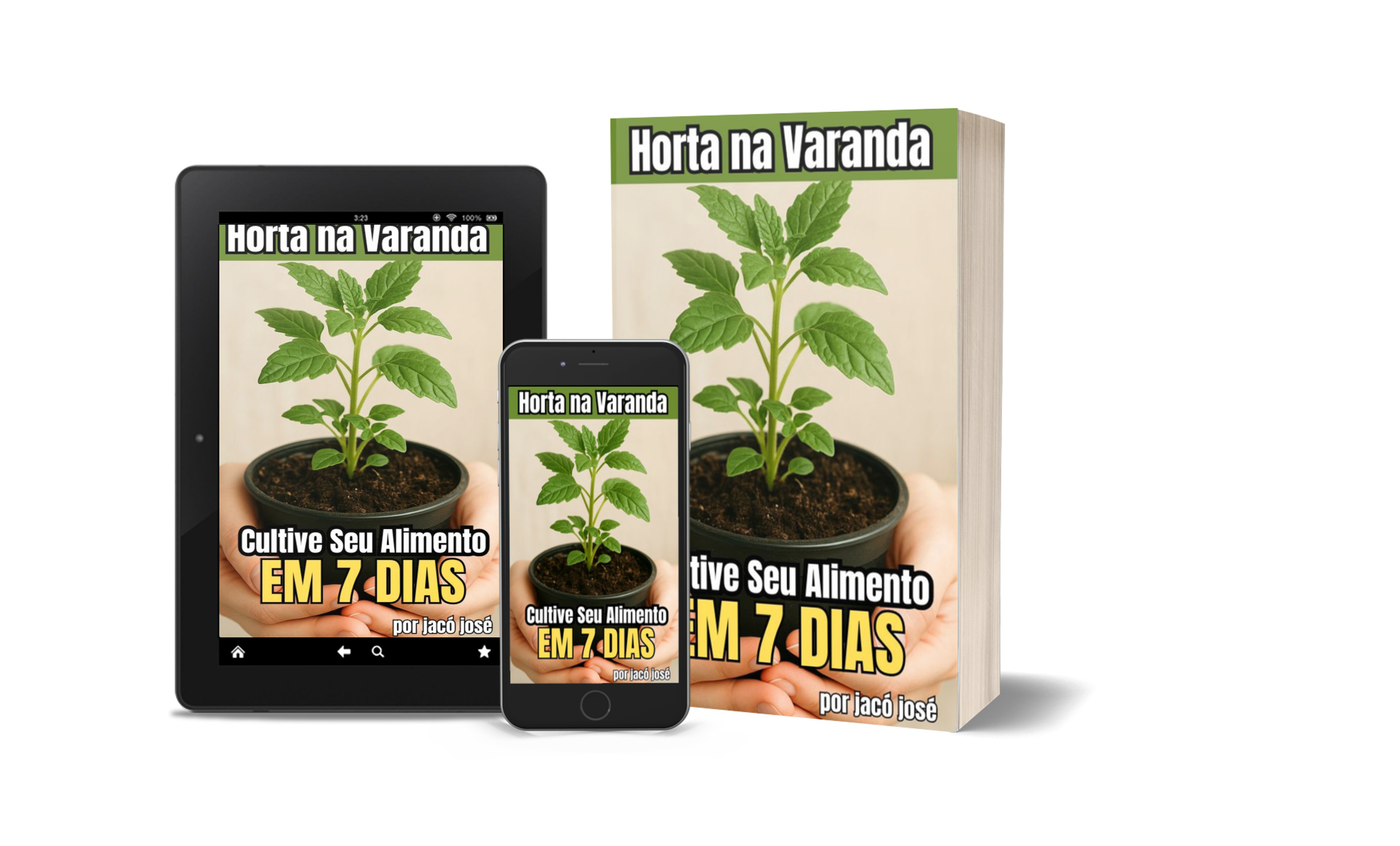 Horta na Varanda: Cultive Seu Alimento em 7 Dias - Jacó José | Hot...