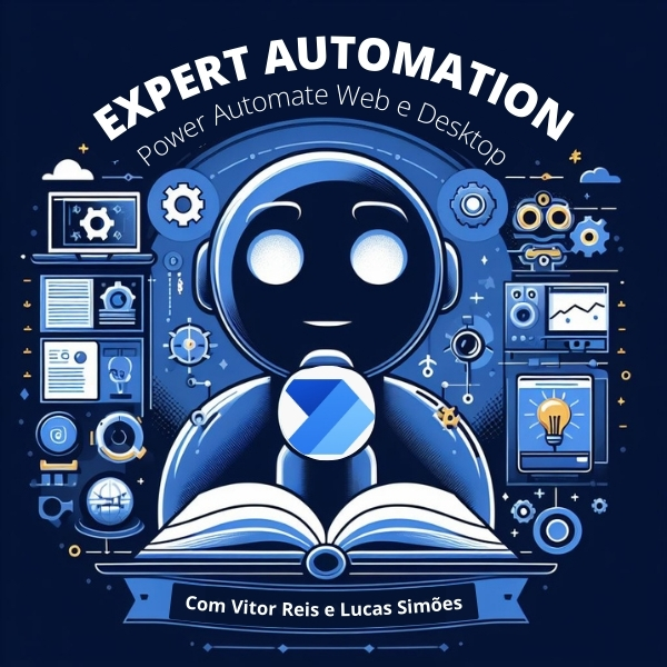 Expert Automation - Dominando o Power Automate Web e Desktop
