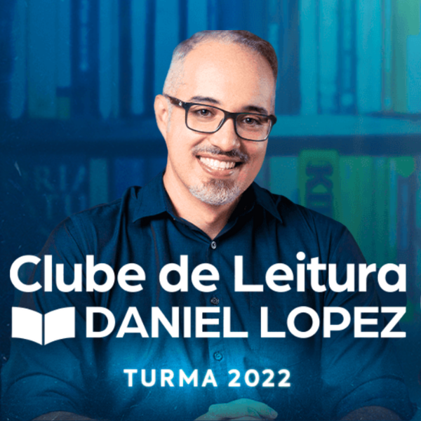 Clube de Leitura Daniel Lopez 2022 - Daniel Lopez | Hotmart