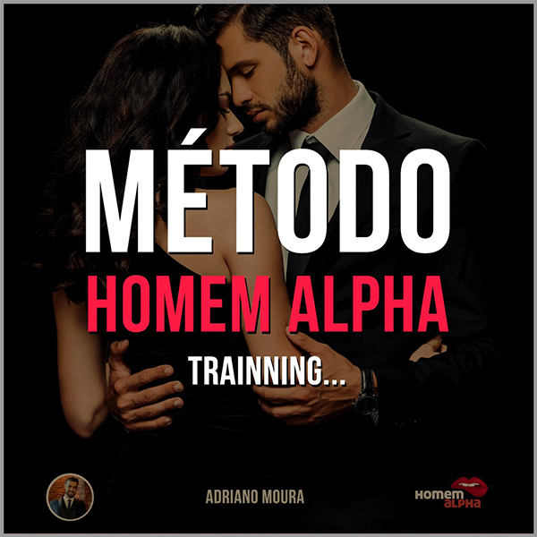 Método Homem Alpha 2.0 - Adriano Heleno de Moura | Hotmart