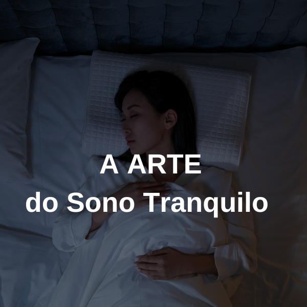 A Arte do Sono Tranquilo - Cleyton Santos da Silva | Hotmart
