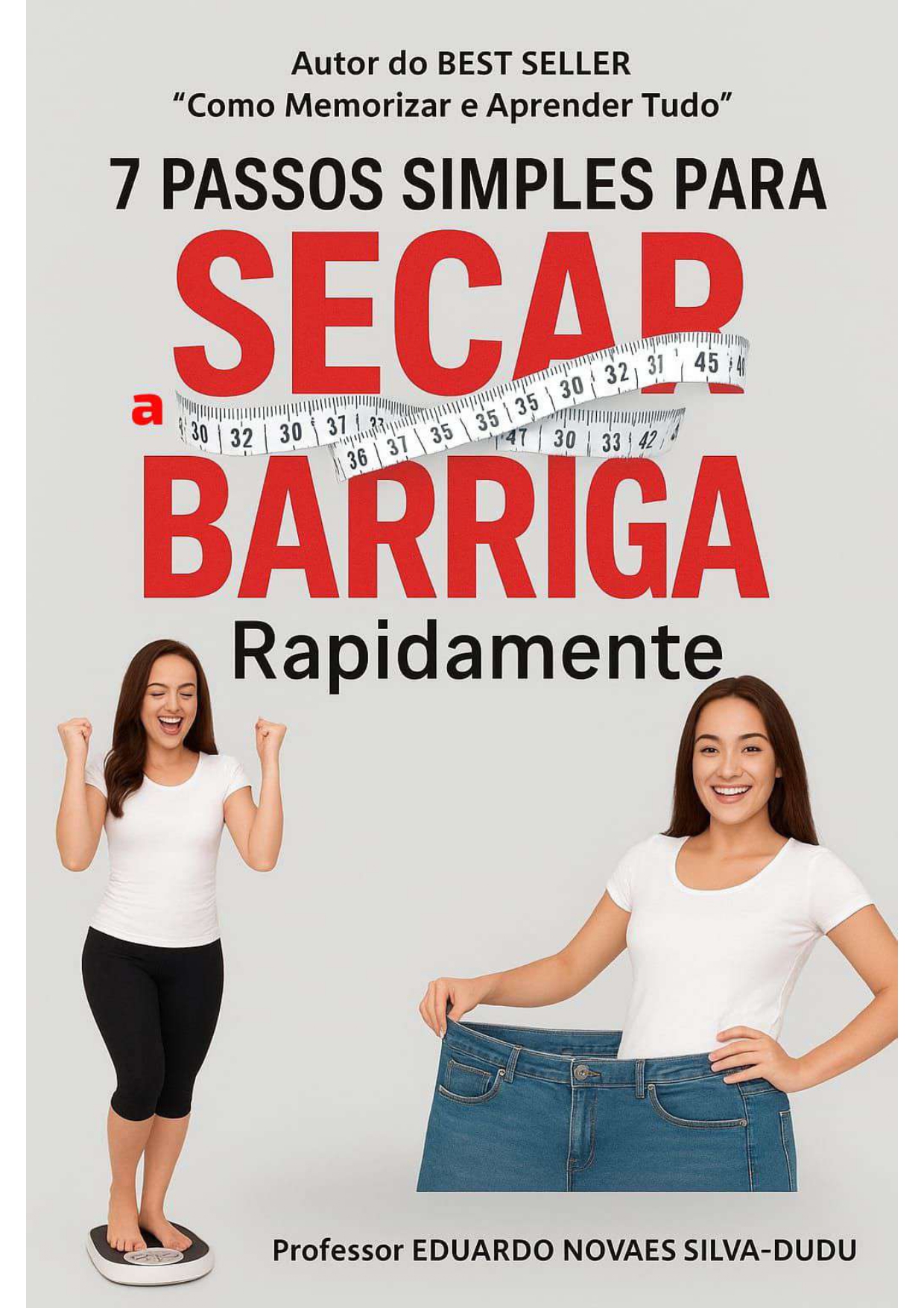 7 PASSOS SIMPLES para SECAR a BARRIGA RAPIDAMENTE - EDUARDO NOVAES...