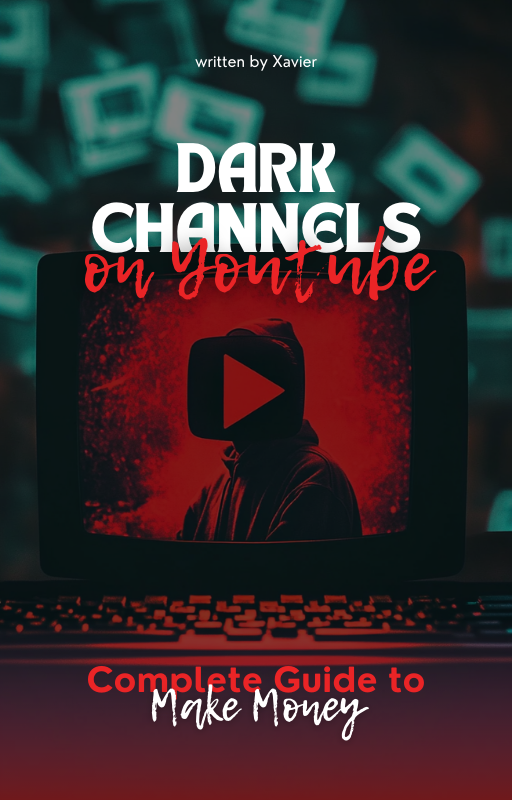 Dark Channels on YouTube - Complete Guide to Making Money