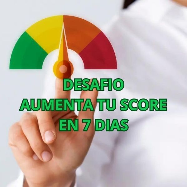 DESAFIO AUMENTA TU SCORE EN 7 DIAS - Gabriel Guerra | Hotmart