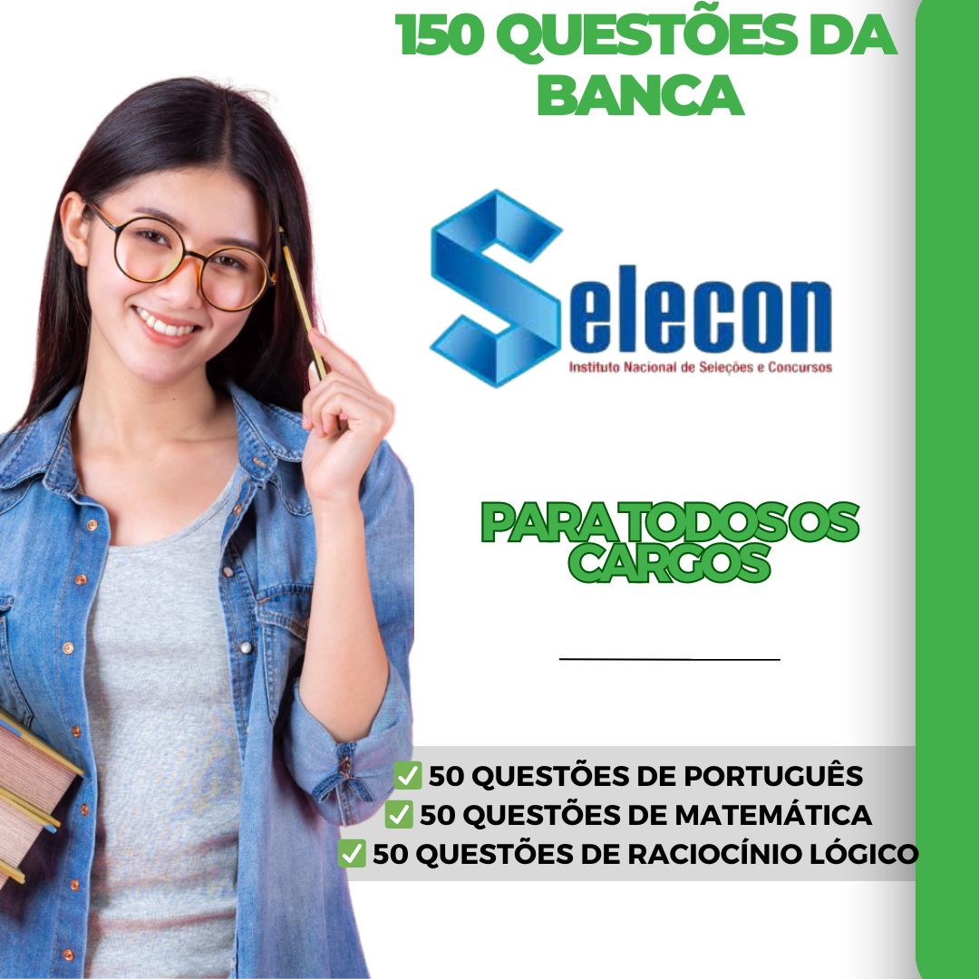 150 QUESTÕES DA BANCA SELECON PARA CONCURSO PÚBLICO - Thais Fonseca...