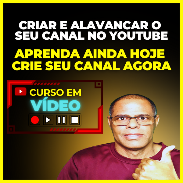 Criando e Alavancando o seu Canal no Youtube Passo a Passo - Jorge...
