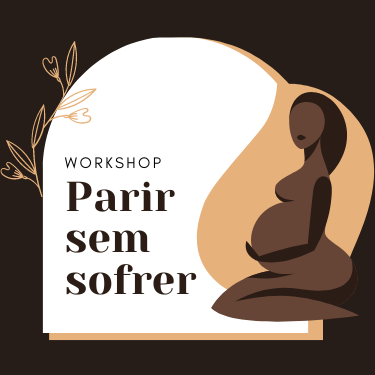 Workshop - Parir sem sofrer