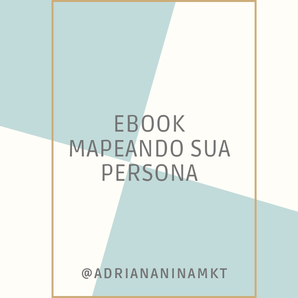 Ebook Mapeando Sua Persona - Adriana Nina Ribeiro | Hotmart