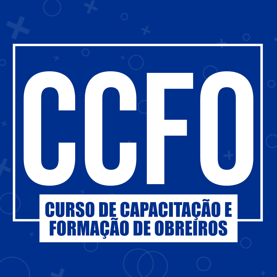CCFO - Curso de Capacitação e Formacão de Obreiros - NOVA ALIANÇA E...