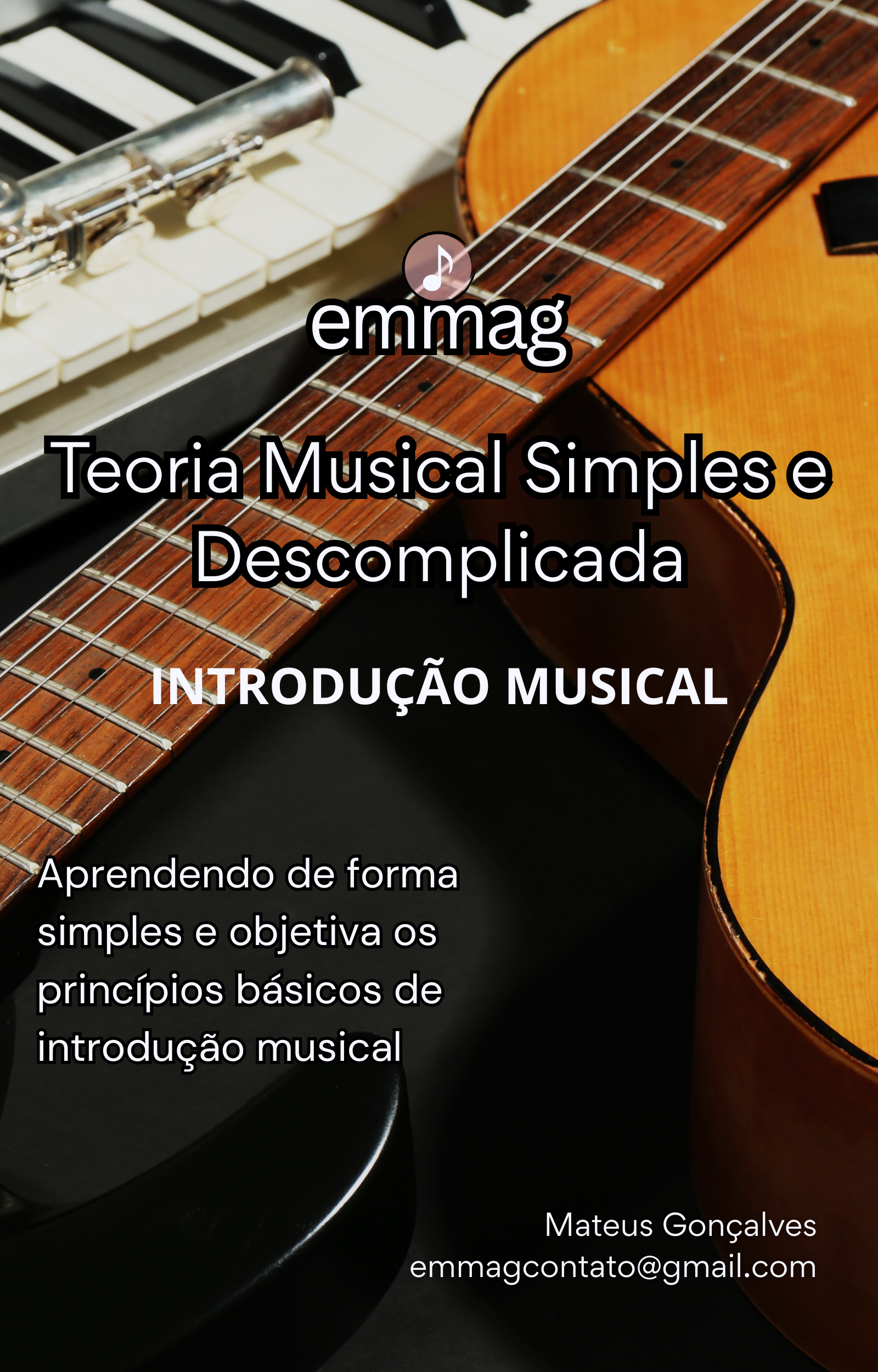 Introdução Musical - Teoria Musical Simples e Descomplicada - EMMAG...