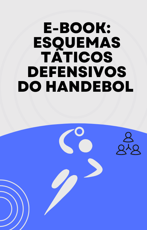 E-book abordando os principais sistemas defensivos do Handebol. - A...