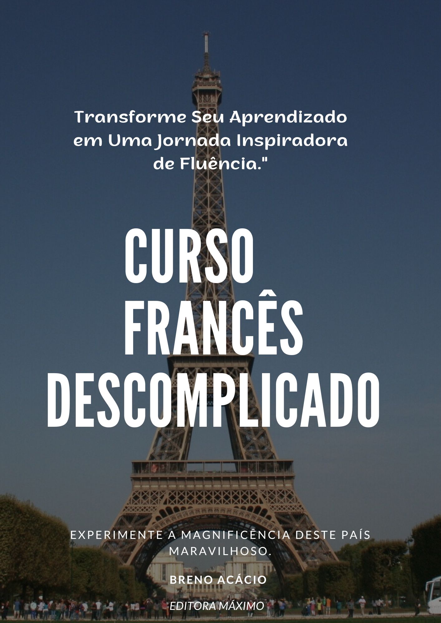 "Fluência em Francês: Desvendando a Beleza da Língua e Cultura" - B...