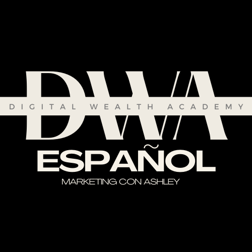 DWA: Digital Wealth Academy - Marketing Con Ashley | Hotmart
