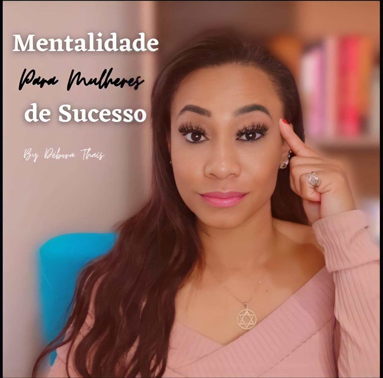 Mentalidade para Mulheres de Sucesso