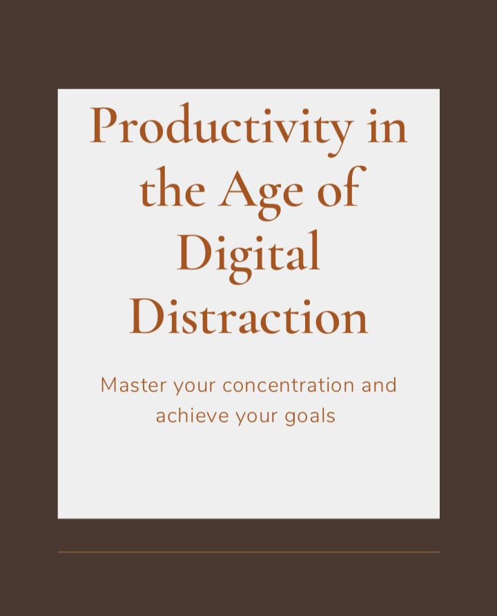 Productivity in the Age of Digital Distraction