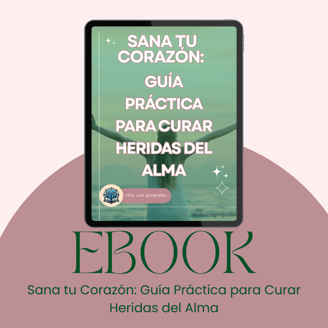 EBOOK: "Sana tu Corazón: Guía Práctica para Curar Heridas del Alma"...