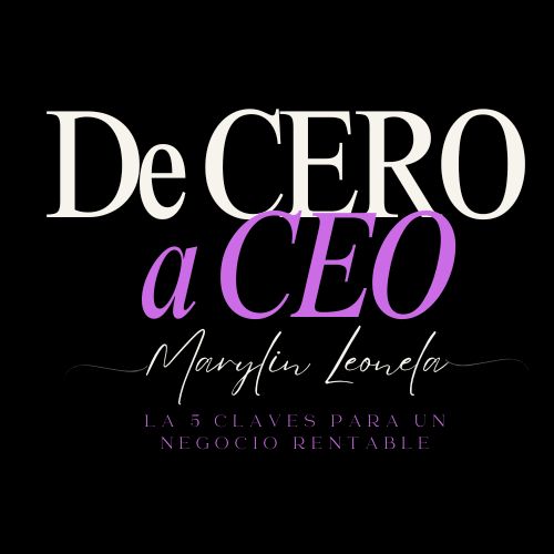 De Cero a CEO - Marylin Leonela Cabrera Erazo | Hotmart
