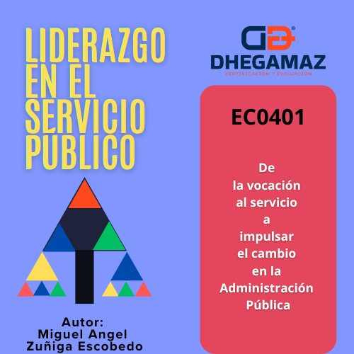 Liderazgo en el servicio público - Miguel Angel Zuñiga Escobedo