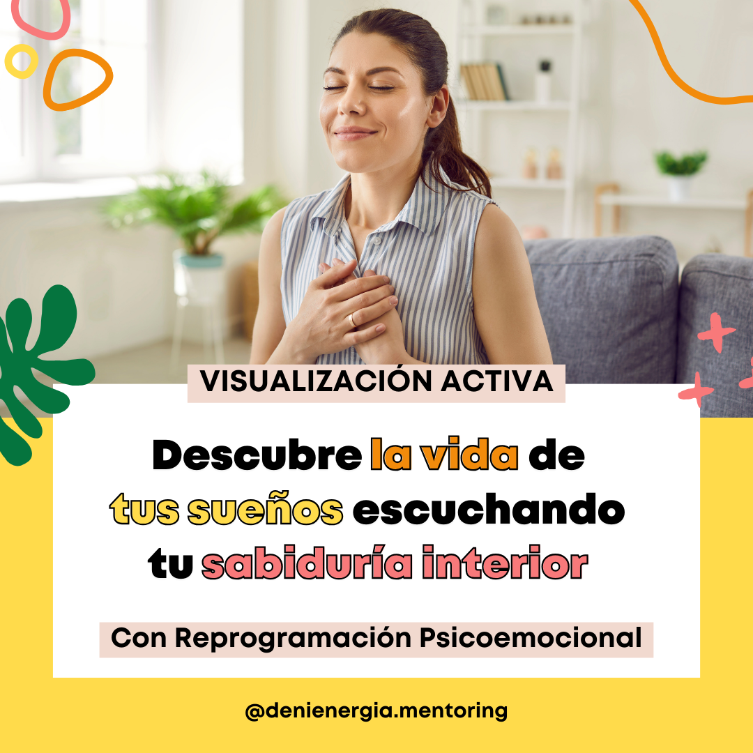 Visualización Activa: Descubre la Vida de tus Sueños Escuchando tu ...
