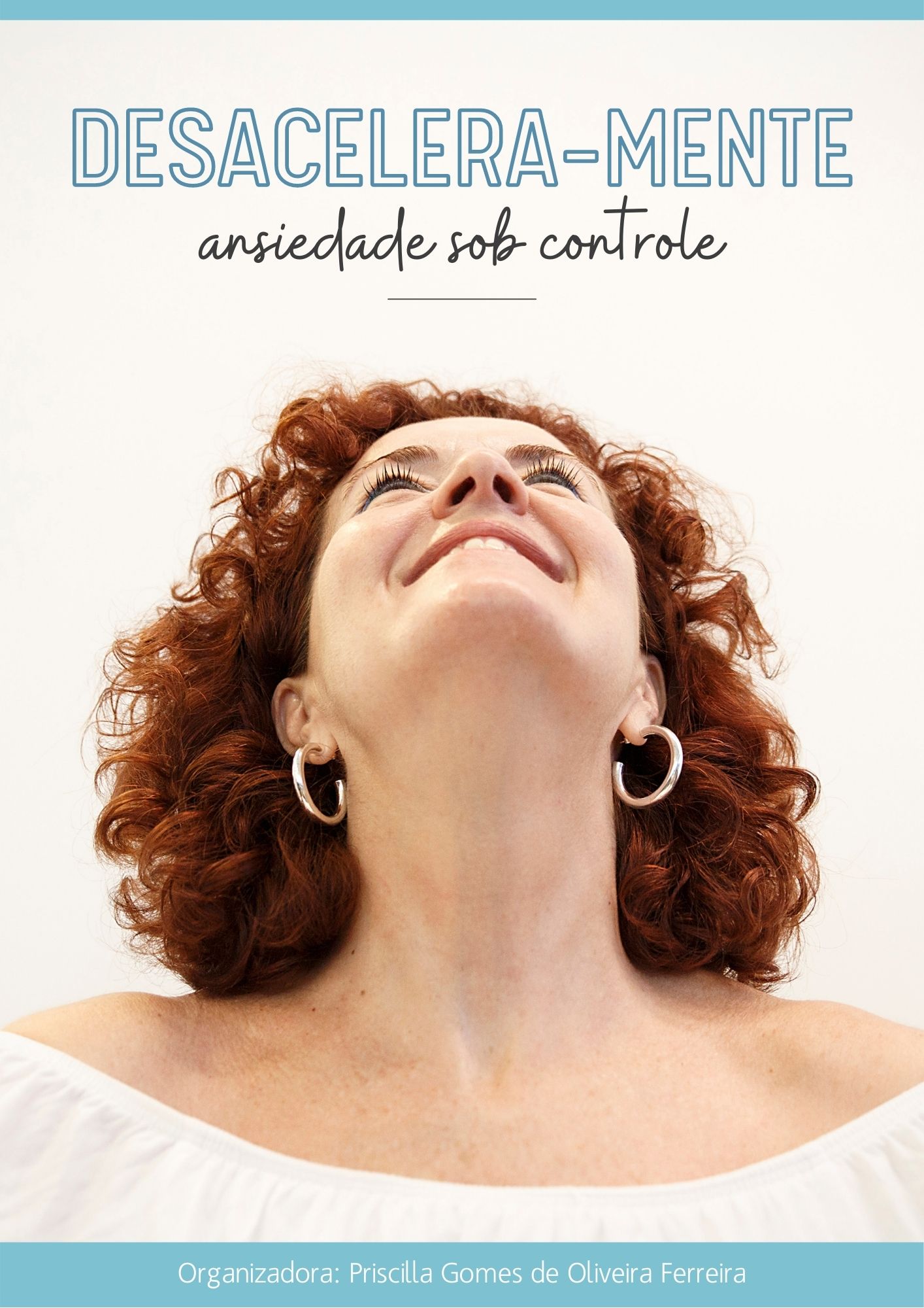 Desacelera - mente: Ansiedade sob controle