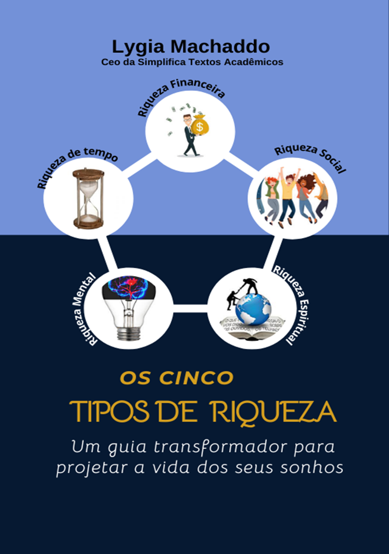 5 Tipos de riqueza: um guia transformador para projetar a vida dos ...