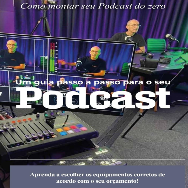 Como Montar Seu Podcast do Zero
