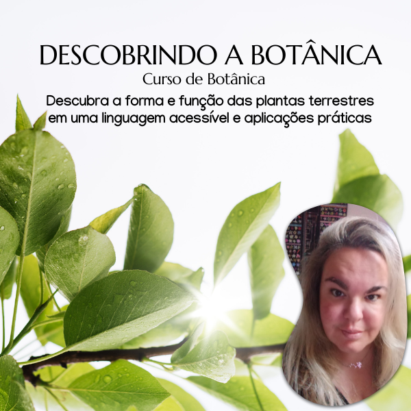 Descobrindo a Botânica - Andrea Nunes Vaz Pedroso | Hotmart
