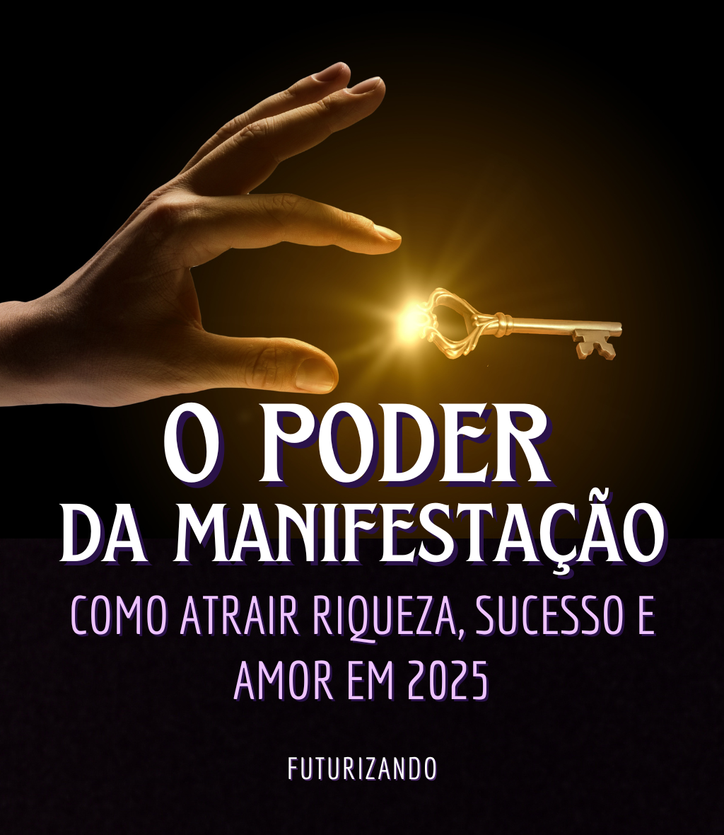 O PODER DA MANIFESTAÇÃO. Como atrair riqueza, sucesso e amor em 20...