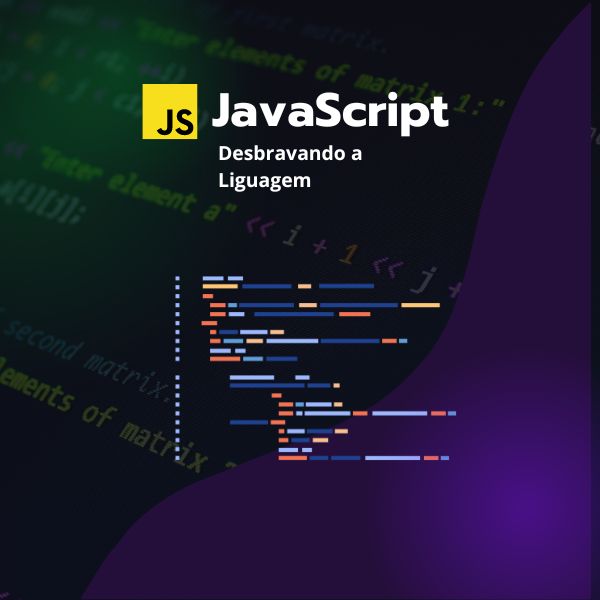 JavaScript: Desbravando a liguagem