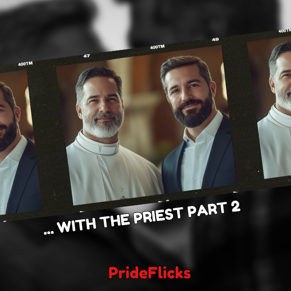 🔥 WITH THE PRIEST – PART 2 🔥