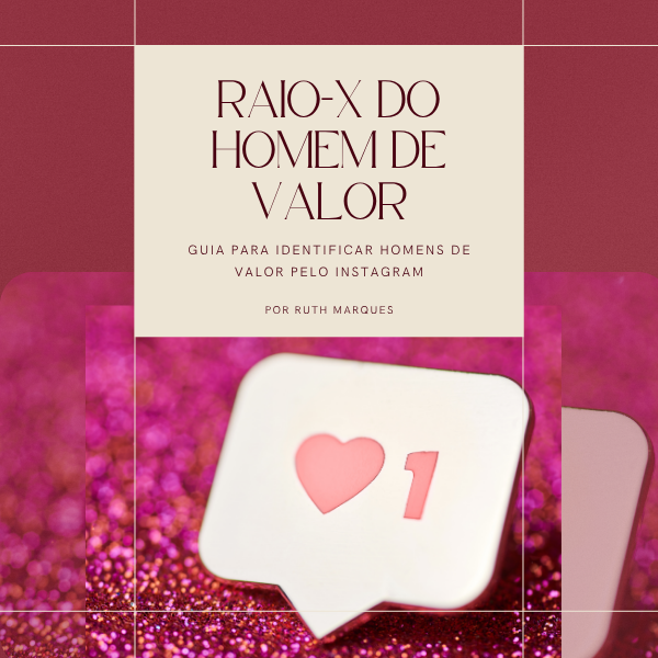 Ebook "Raio-X do Homem de Valor" - Ruth Marques | Hotmart