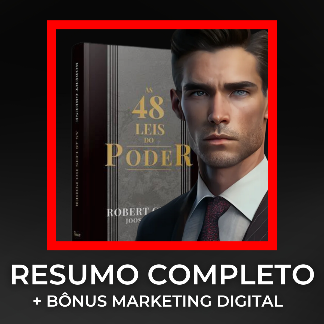Resumo das 48 leis do poder e como aplica-las - Lucas Müller | Hotmart