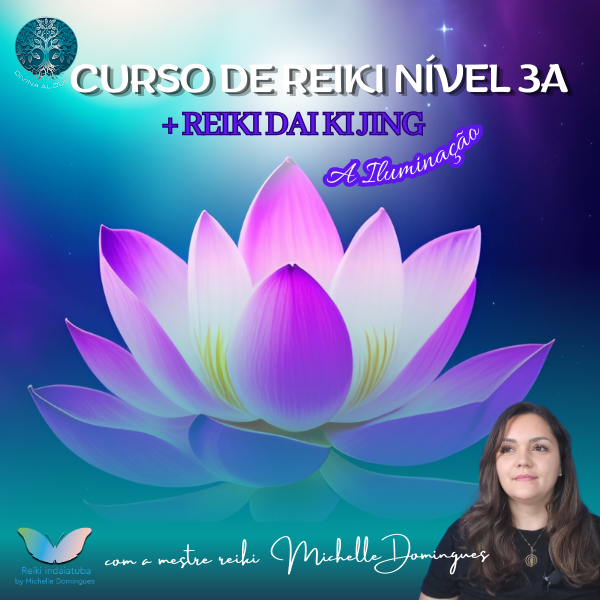 Curso de Reiki nível 3A Usui + bônus símbolos Dai Ki Jing