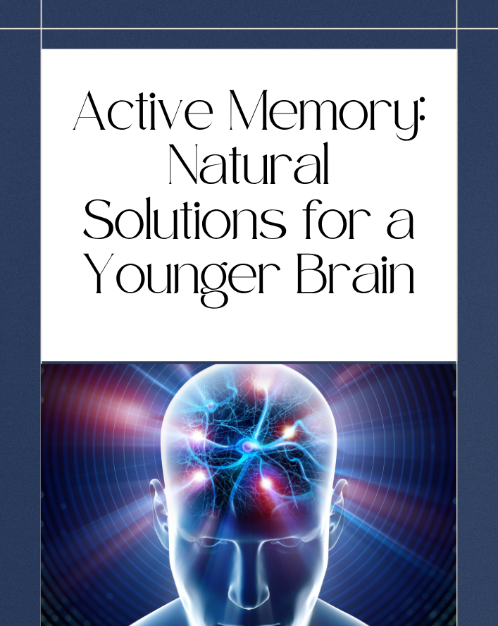 Active Memory: Natural Solutions for a Younger Brain - João de Rese...