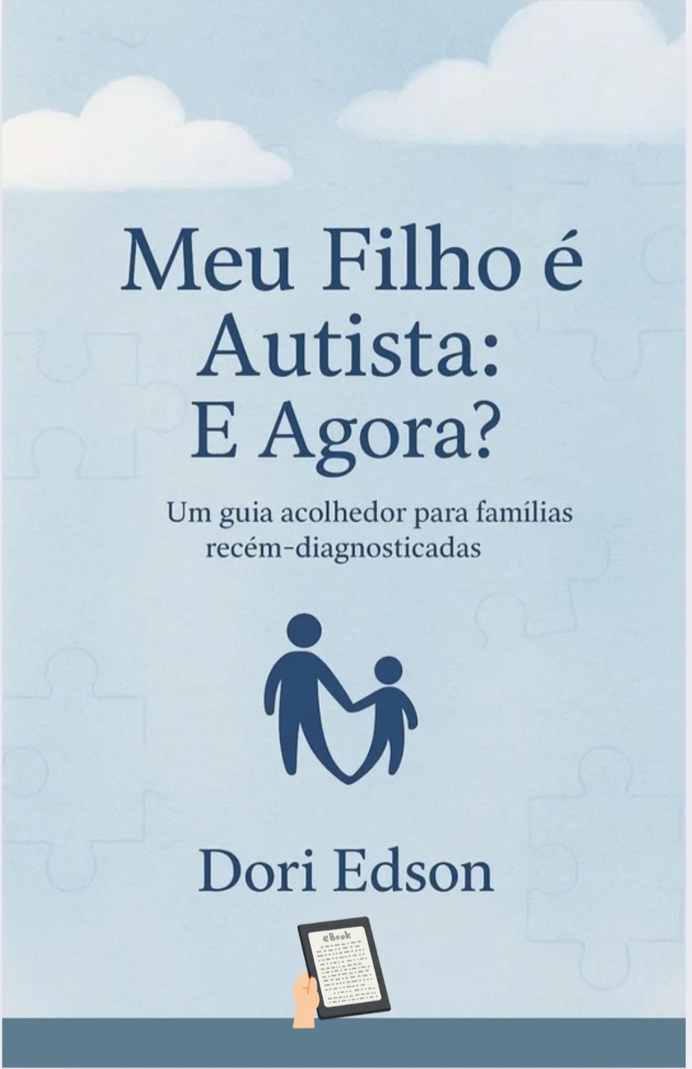 Meu Filho é Autista: E Agora? - Dori Edson | Hotmart