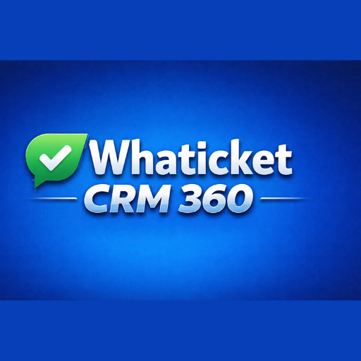 🔥 Whaticket CRM 360 – Version Full Source Code Creador de agente I...
