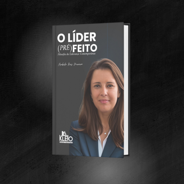 O Líder (Pré|Per)Feito – Filosofia da Liderança Contemporânea