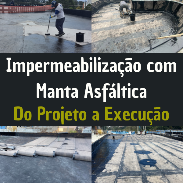 Impermeabilização com Manta Asfáltica - Do Projeto a Execução - Je...