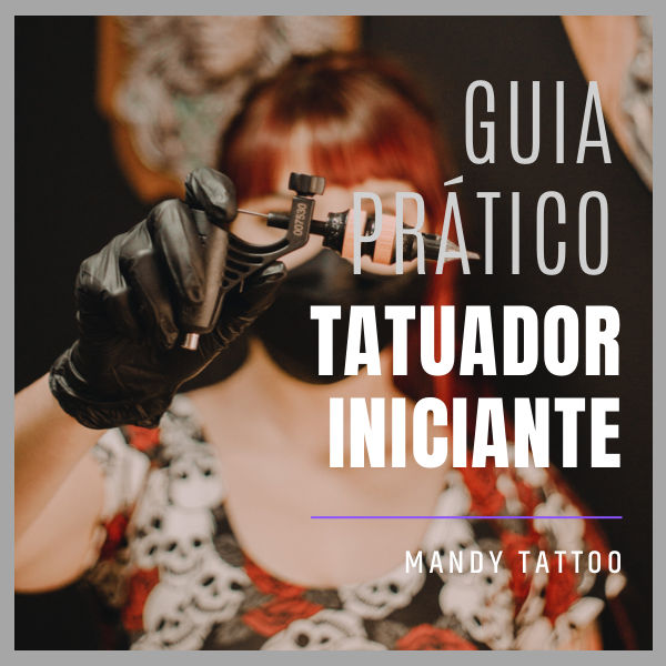Guia Prático Tatuador Iniciante
