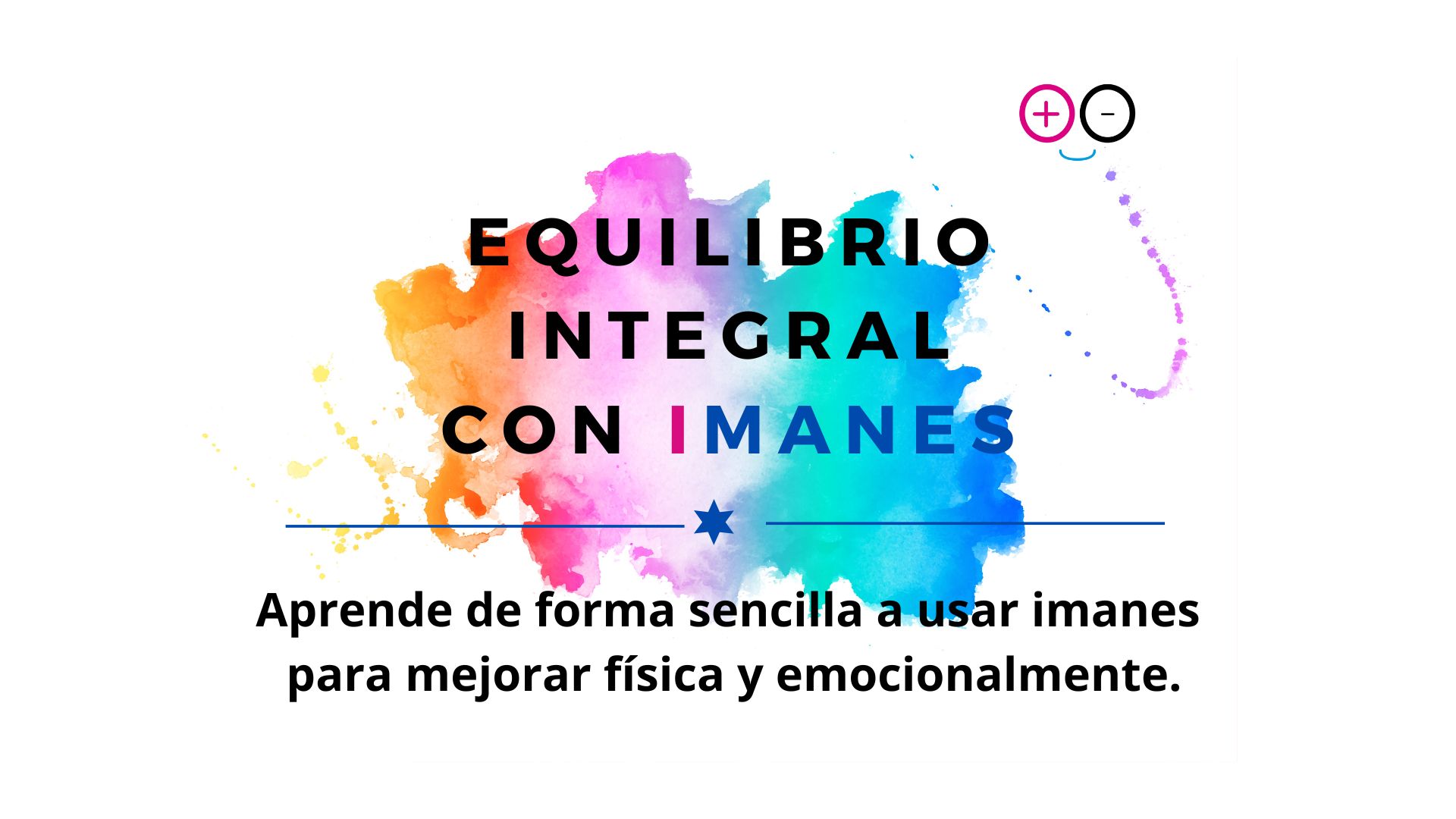 Formación en Biomagnetismo. Niveles I y II. Equilibrio integral con...