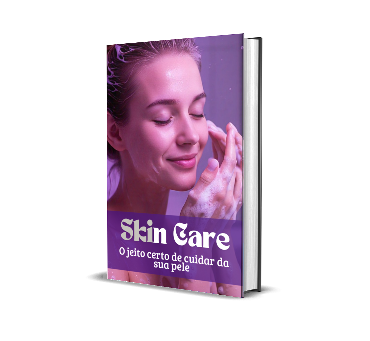 Skin Care - Ojeito certo de cuidar da sua pele.
