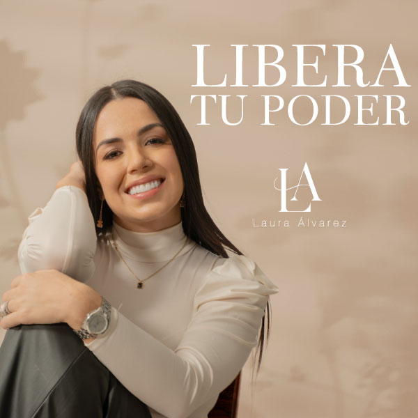 Libera Tu Poder - Laura Álvarez