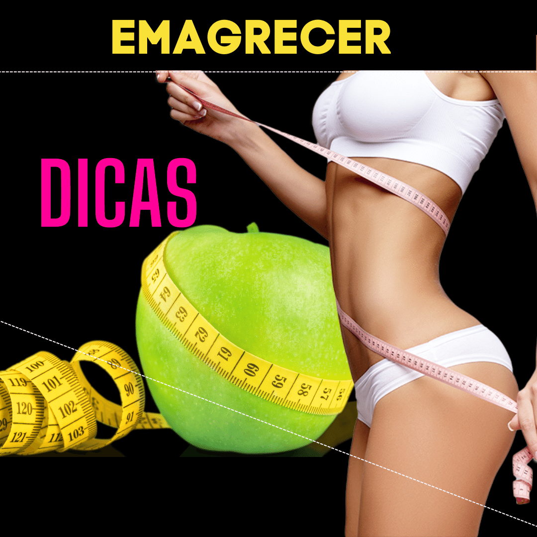 DICAS DE EMAGRECIMENTO
