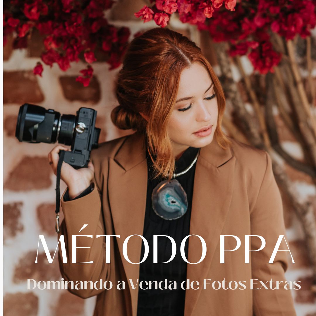 Método PPA - Dominando a Venda de Fotos Extras
