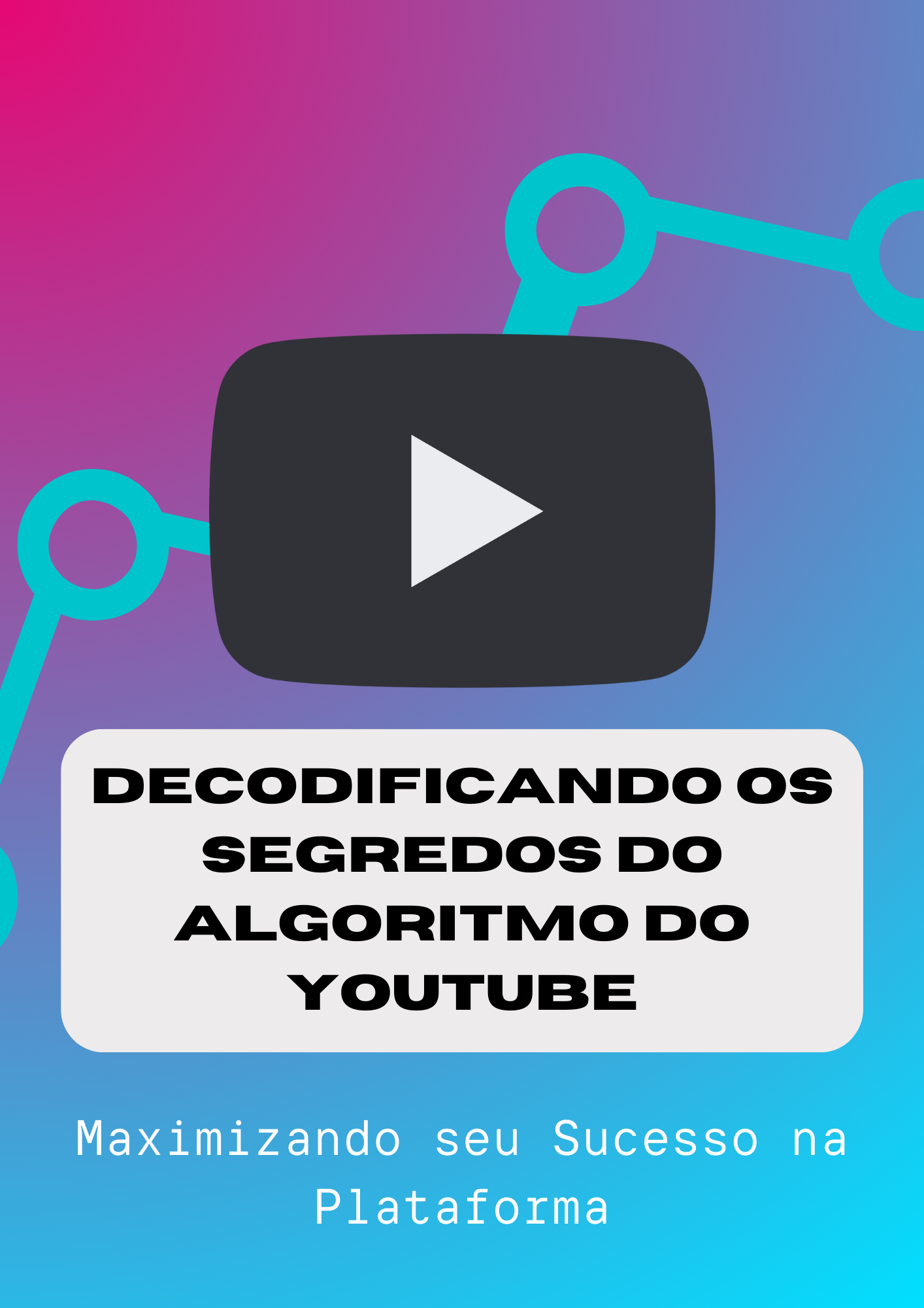 Decodificando os Segredos do Algoritmo do YouTube: Maximizando seu ...