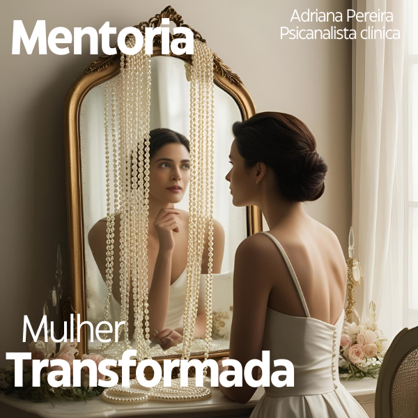Mentoria mulher transformada - Adriana Da Silva Pereira | Hotmart