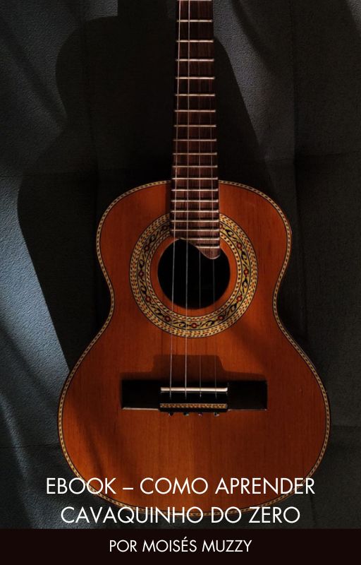 EBOOK – COMO APRENDER CAVAQUINHO DO ZERO - Moises muzzy | Hotmart