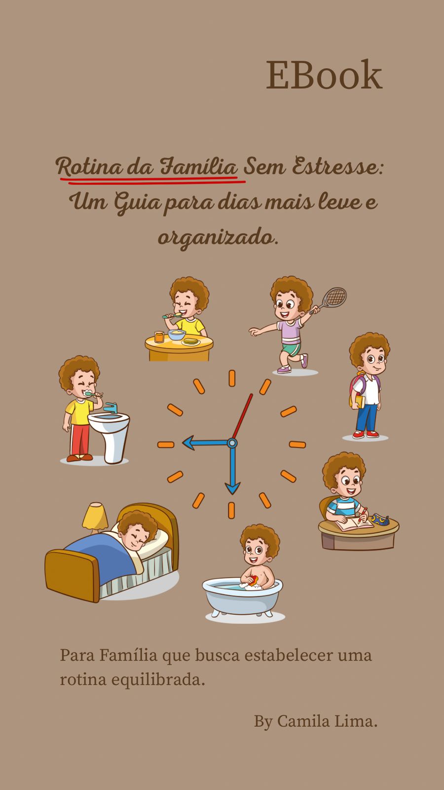 Rotina da Família Sem Estresse: Um Guia para dias mais leve e org...