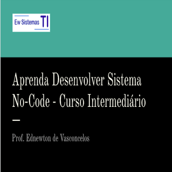 Curso No-Code Desktop - Curso Intermediário