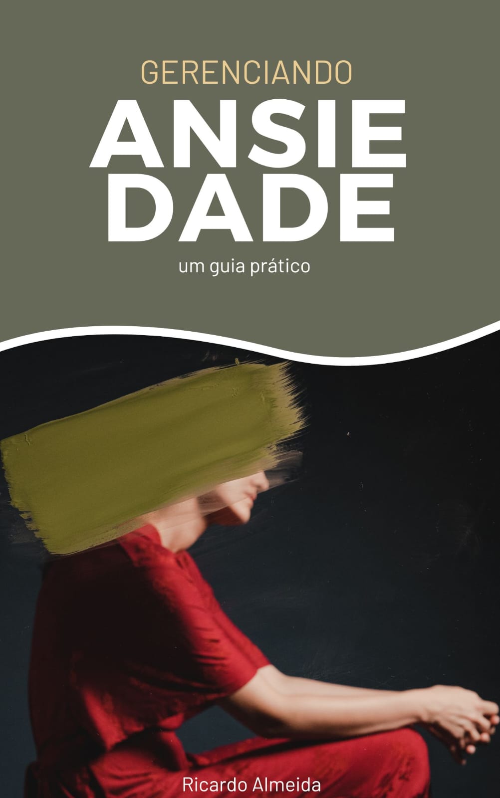 Gerenciando a Ansiedade: Um Guia Prático - Ricardo Almeida | Hotmart